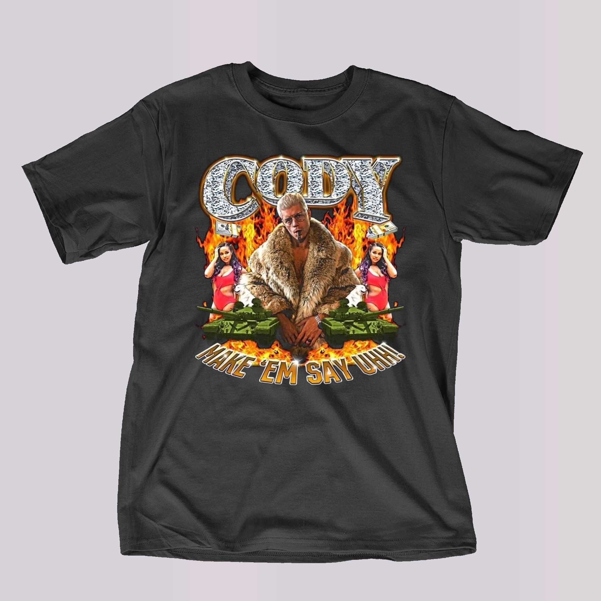 Cody Make ’em Say Uhh T-shirt - Shibtee Clothing