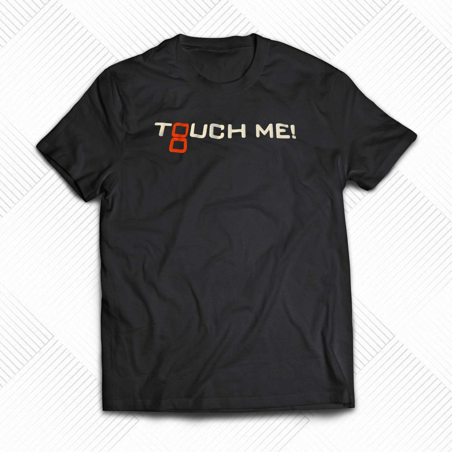 Touch Me T-Shirt - Shibtee Clothing