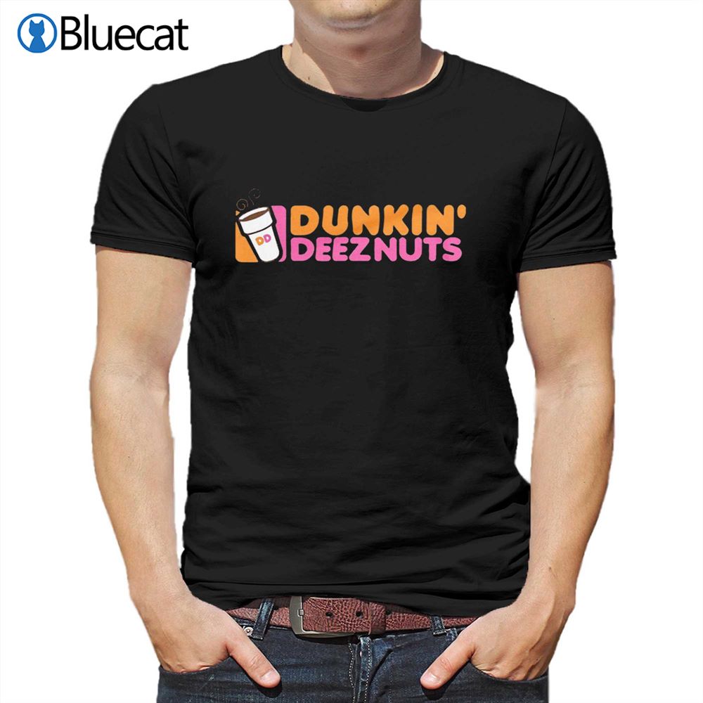 Dunkin’ Deeznuts T-shirt - Shibtee Clothing